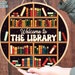 Welcome to the Library Door Sign, Library Sign, Book Lover Gift, Reader ...