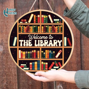 Welcome to the Library Door Sign, Library Sign, Book Lover Gift, Reader ...