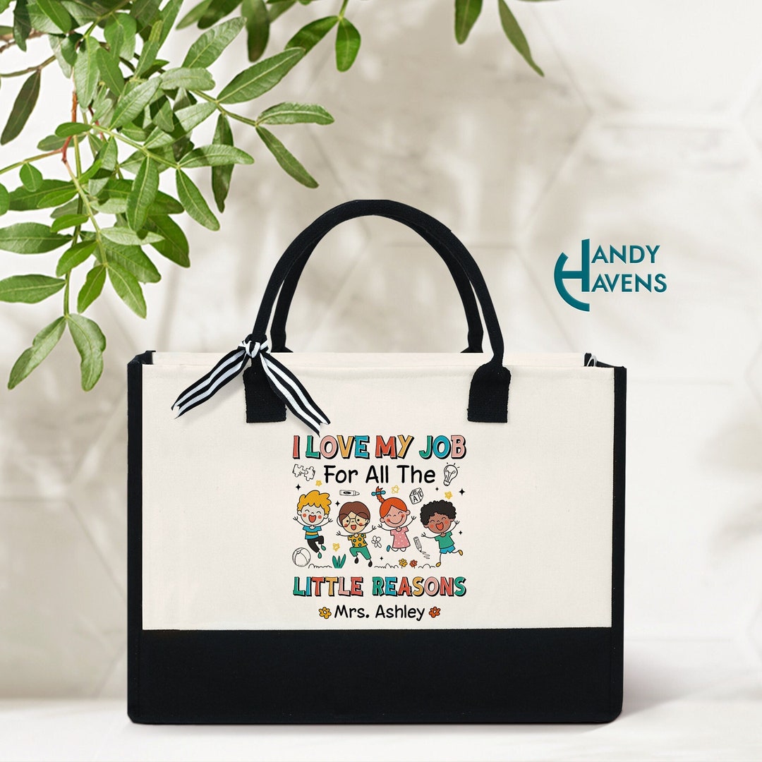 Personalized Teacher Tote Bag, I Love My Job for All the Little Reasons ...