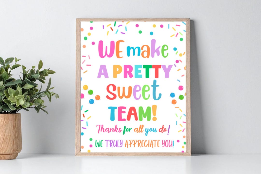 Printable Pretty Sweet Team Appreciation Sign Teacher Staff Nurse ...