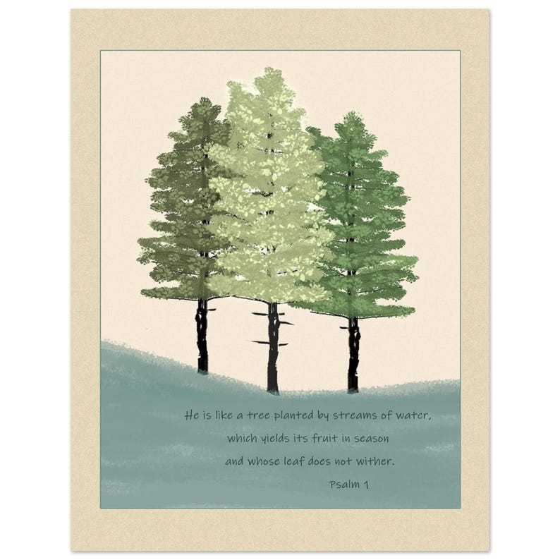 Psalm 1 He is Like a Tree Planted Fine Art Poster - Etsy