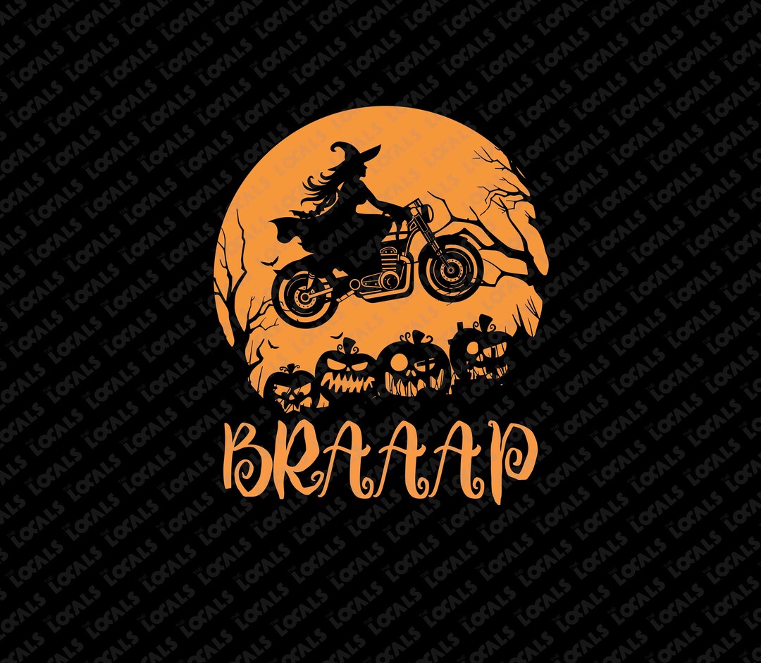Halloween Motorcycle PNG, Braaap, Witch Riding Motorcycle, Biker Gift ...