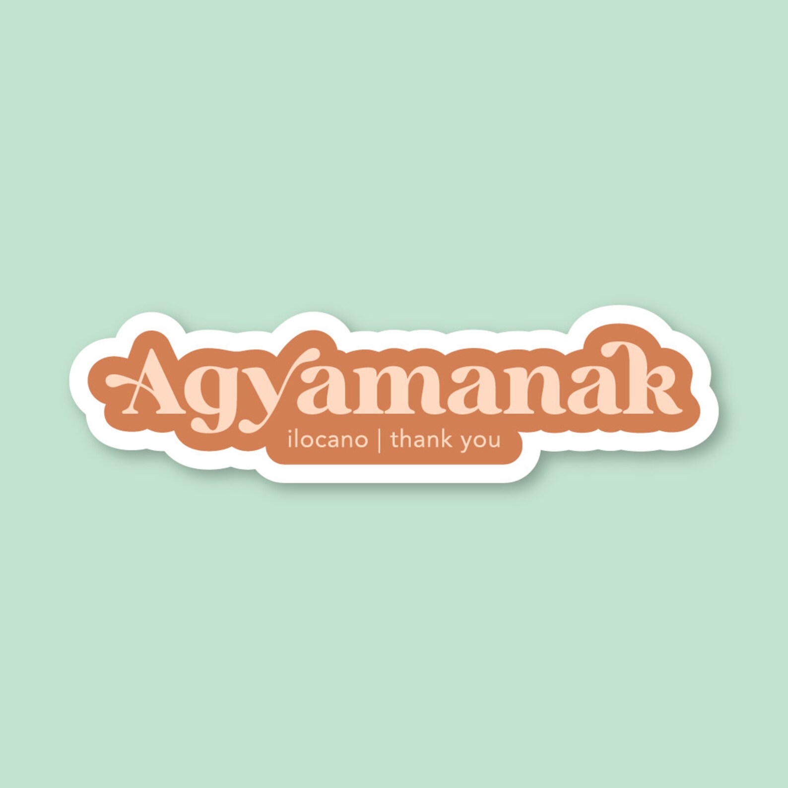 Agyamanak Sticker: Ilocano Thank You, Filipino Vinyl Decal - Etsy