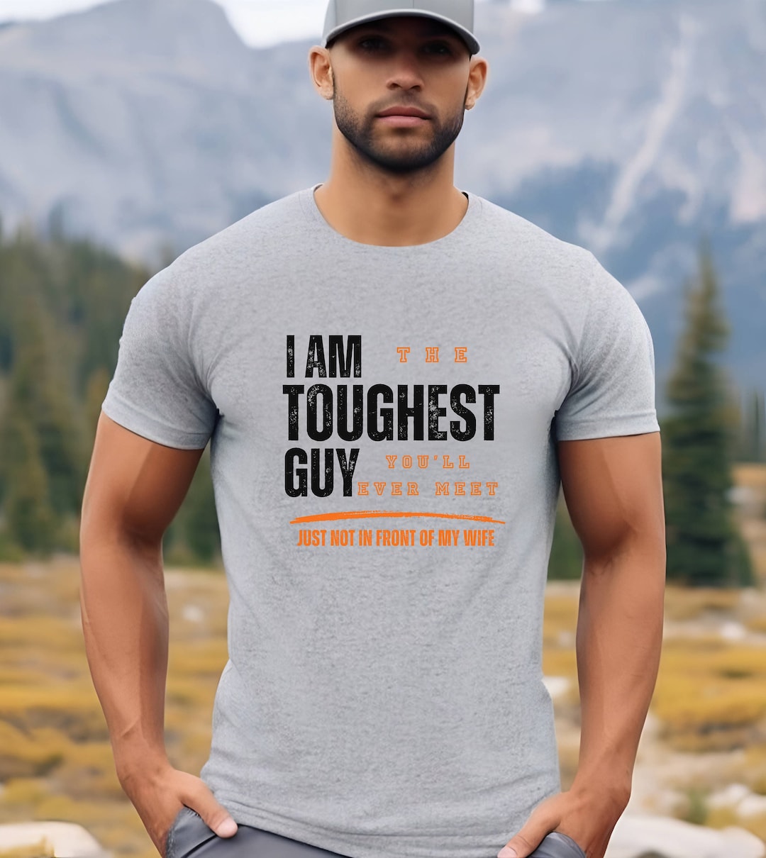 I Am the Toughest Guy You'll Ever Meet, Funny Husband Shirt, Husband ...