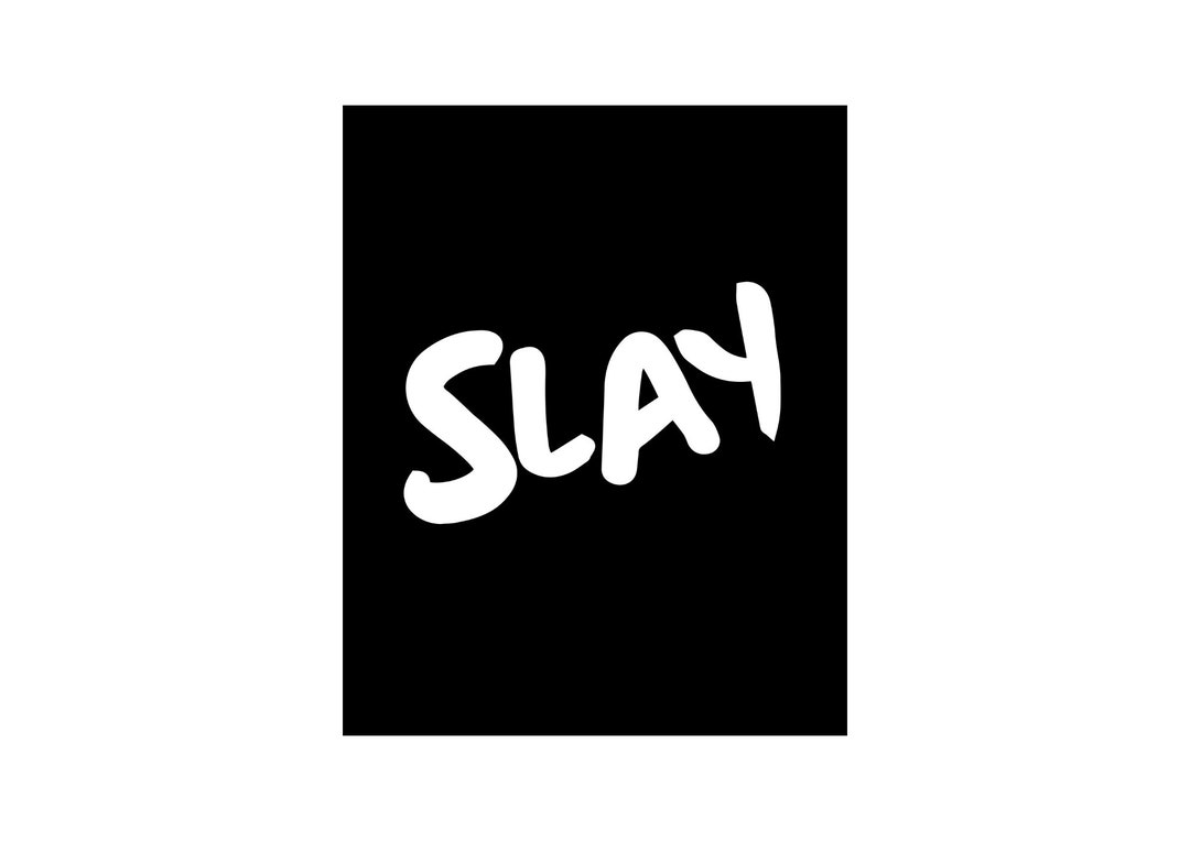 Black and White Poster SLAY Word Art Text Slogan Printable - Etsy
