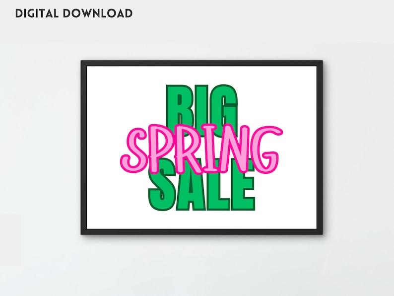 Big Spring Sale Sign, Printable Boutique Sale Sign, Retail Signage ...
