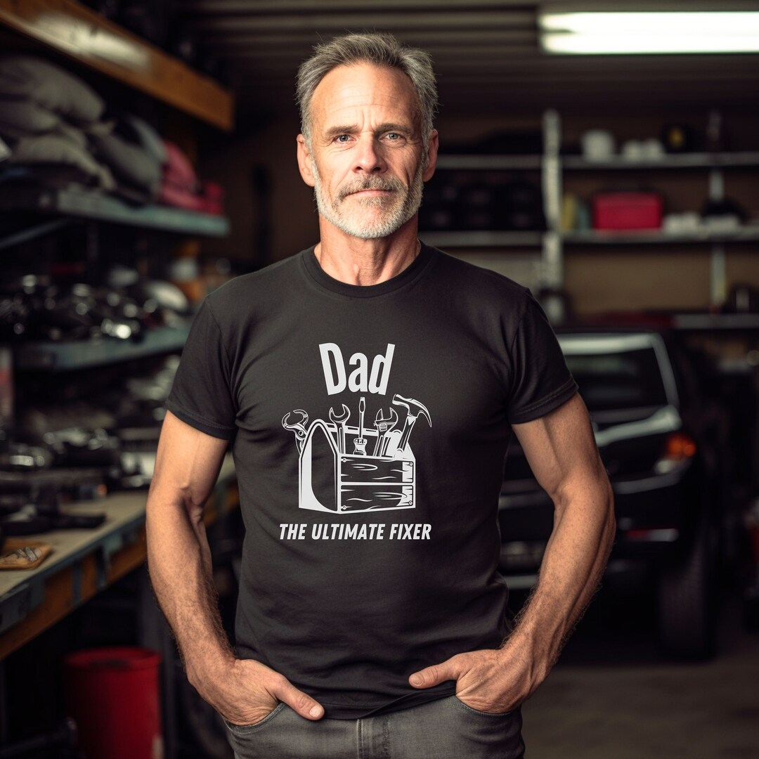 Dad: the Ultimate Fixer T-shirt, Gift for Dad, Father's Day Gift, Dad ...