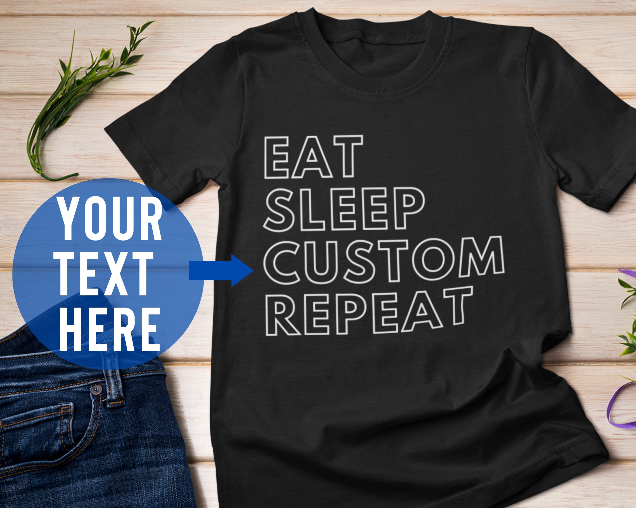 Personalised Eat Sleep Repeat Shirt Customisable Shirt Customizable ...