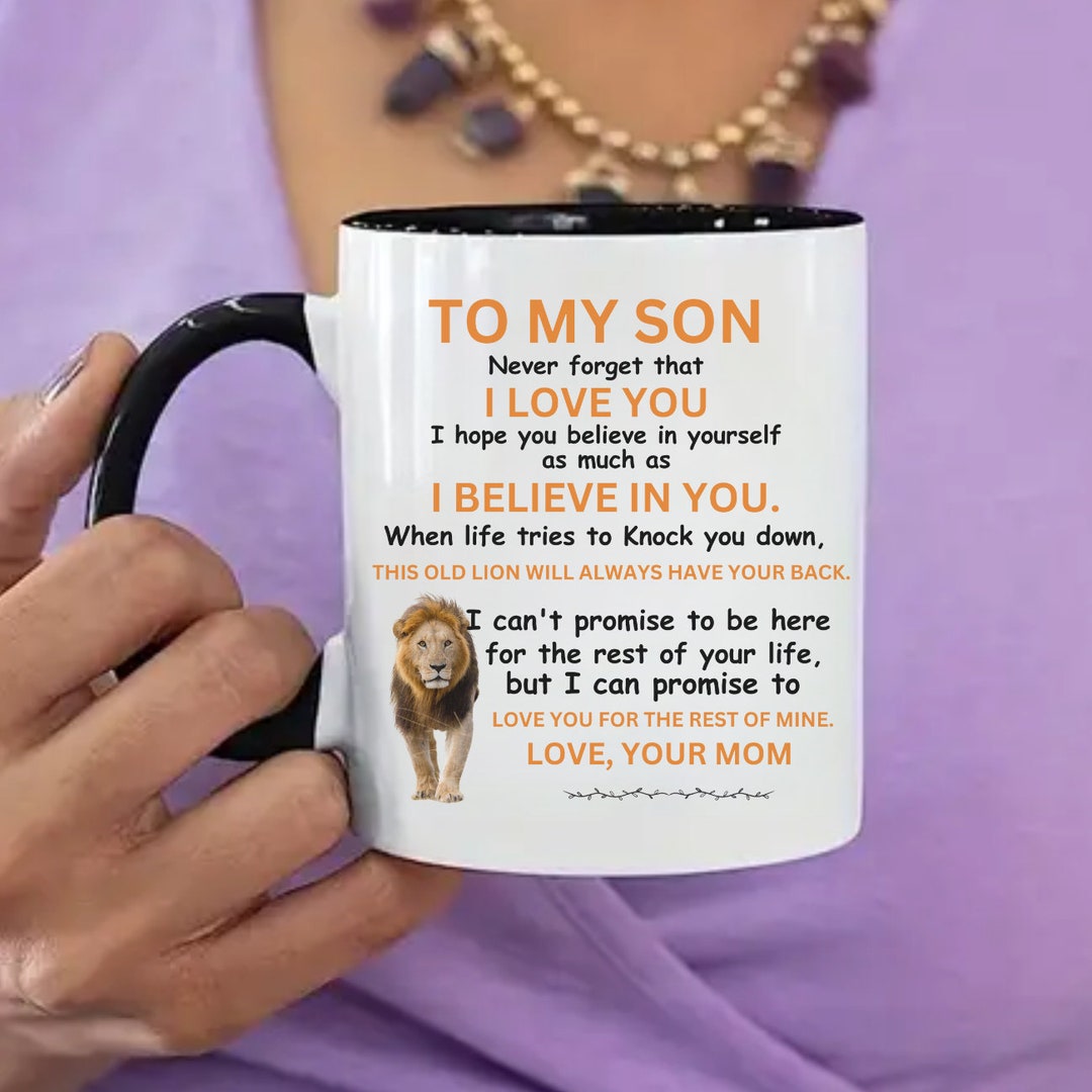 Gift to My Son Mug Lion Mug to My Son From Dad/mom, Never Forget That I ...
