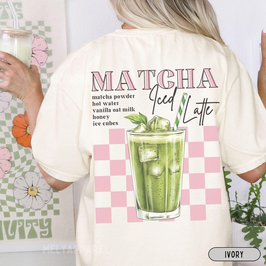 Iced Matcha Latte Shirt Vegan Gift Trendy Aesthetic Tshirt Soft Girl ...
