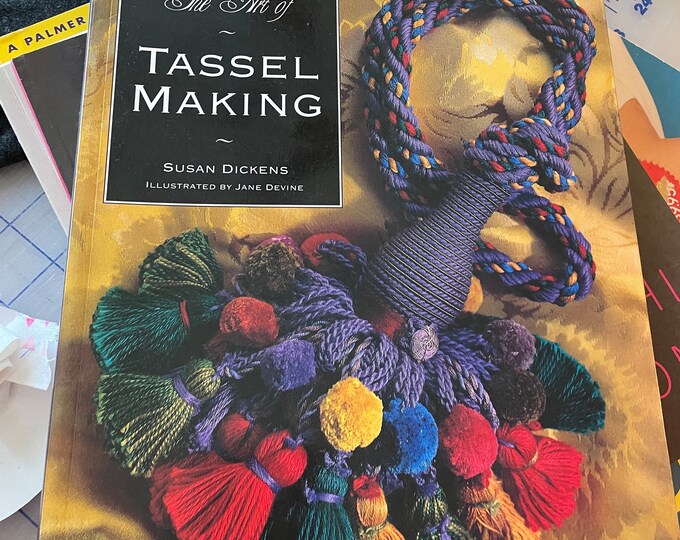 The Art of Tassel Making by Susan Dickens - Etsy