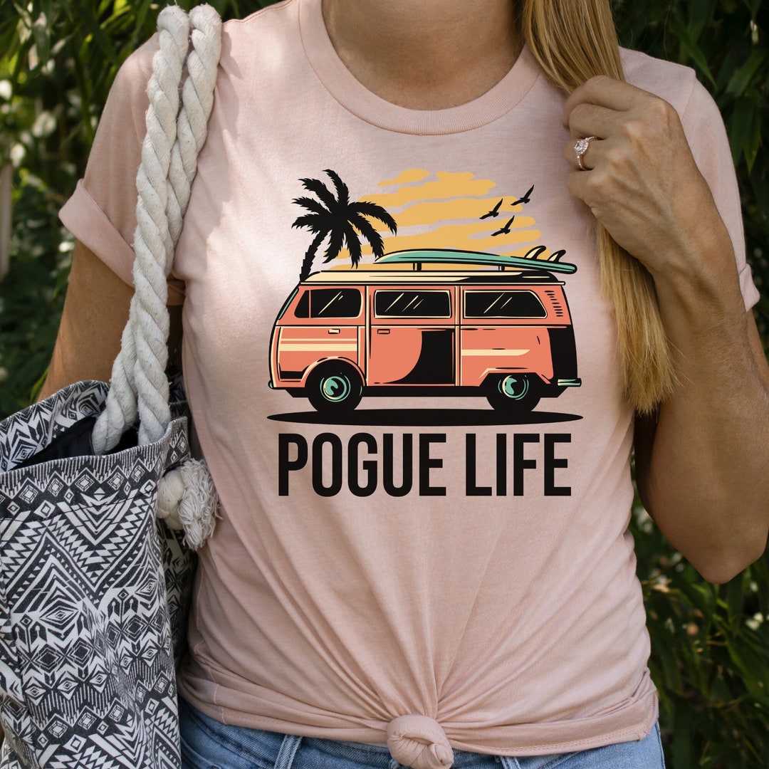 Pogue Life Unisex Tee: Retro Van Life, Hippie Beach Shirt - Etsy