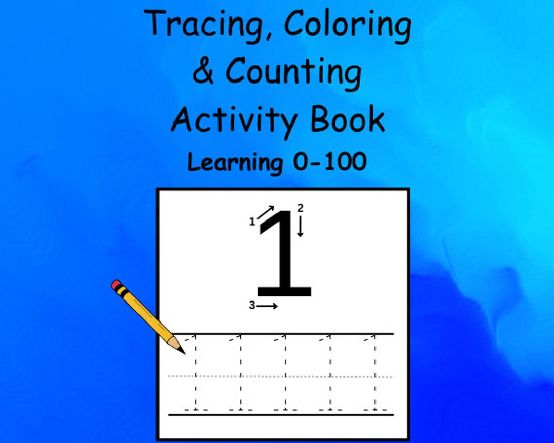 Tracing, Coloring, & Counting Activity Book 0-100, PDF Files, Digital ...