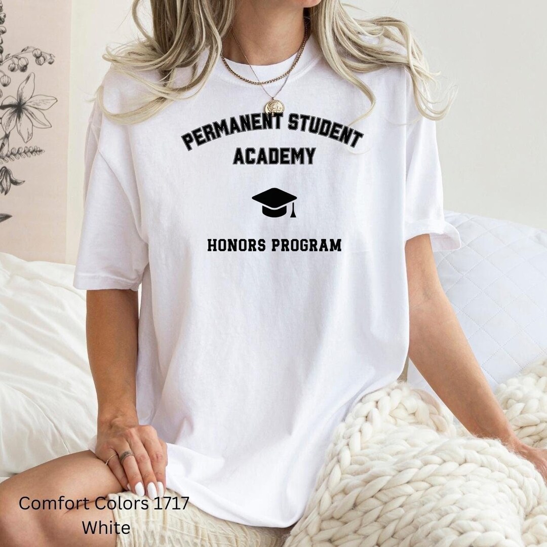 Permanent Student Academy Tee College Humor Sweatshirt - Etsy