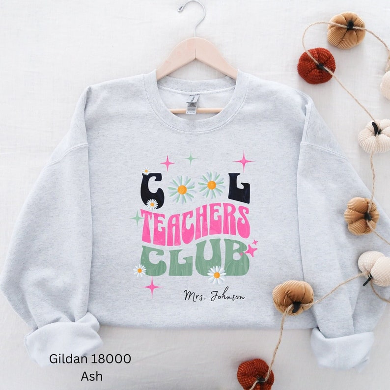 Personalized Teacher Sweatshirt Teacher Shirts Custom Teacher Name