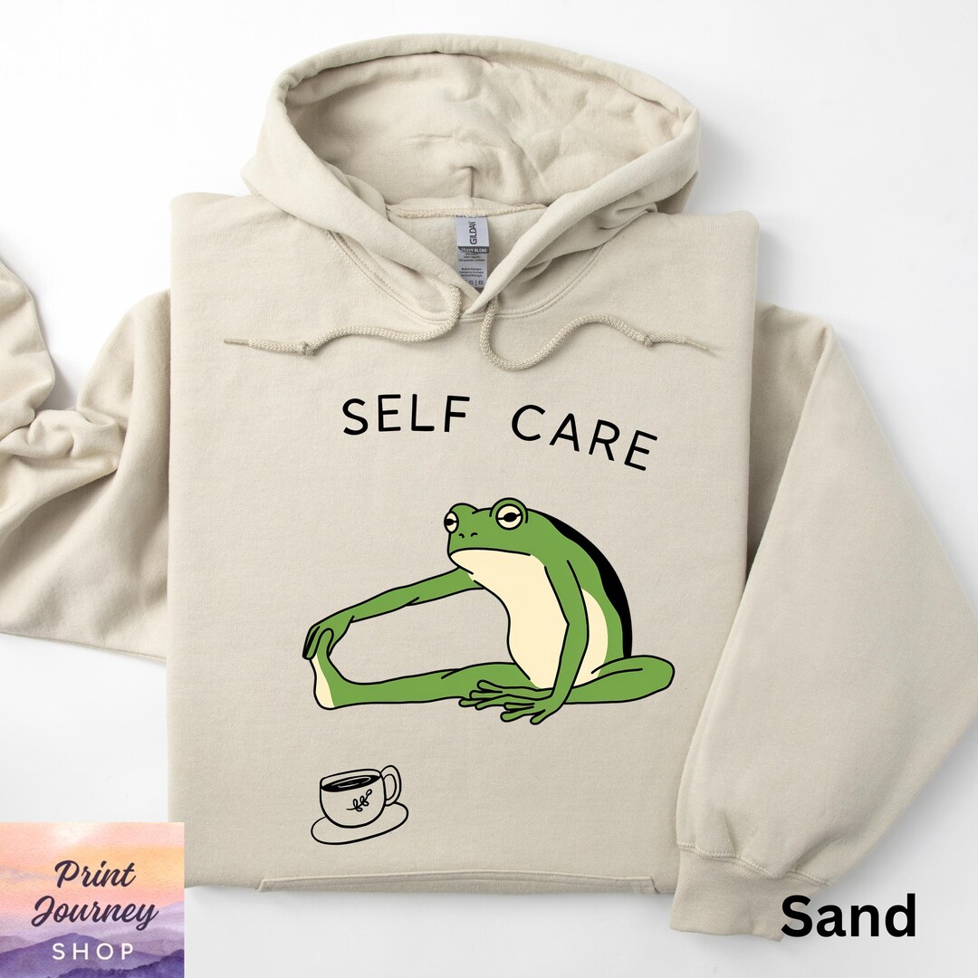Self Care Frog Hoodie, Mental Health Awareness, Self Love Sweatshirt ...