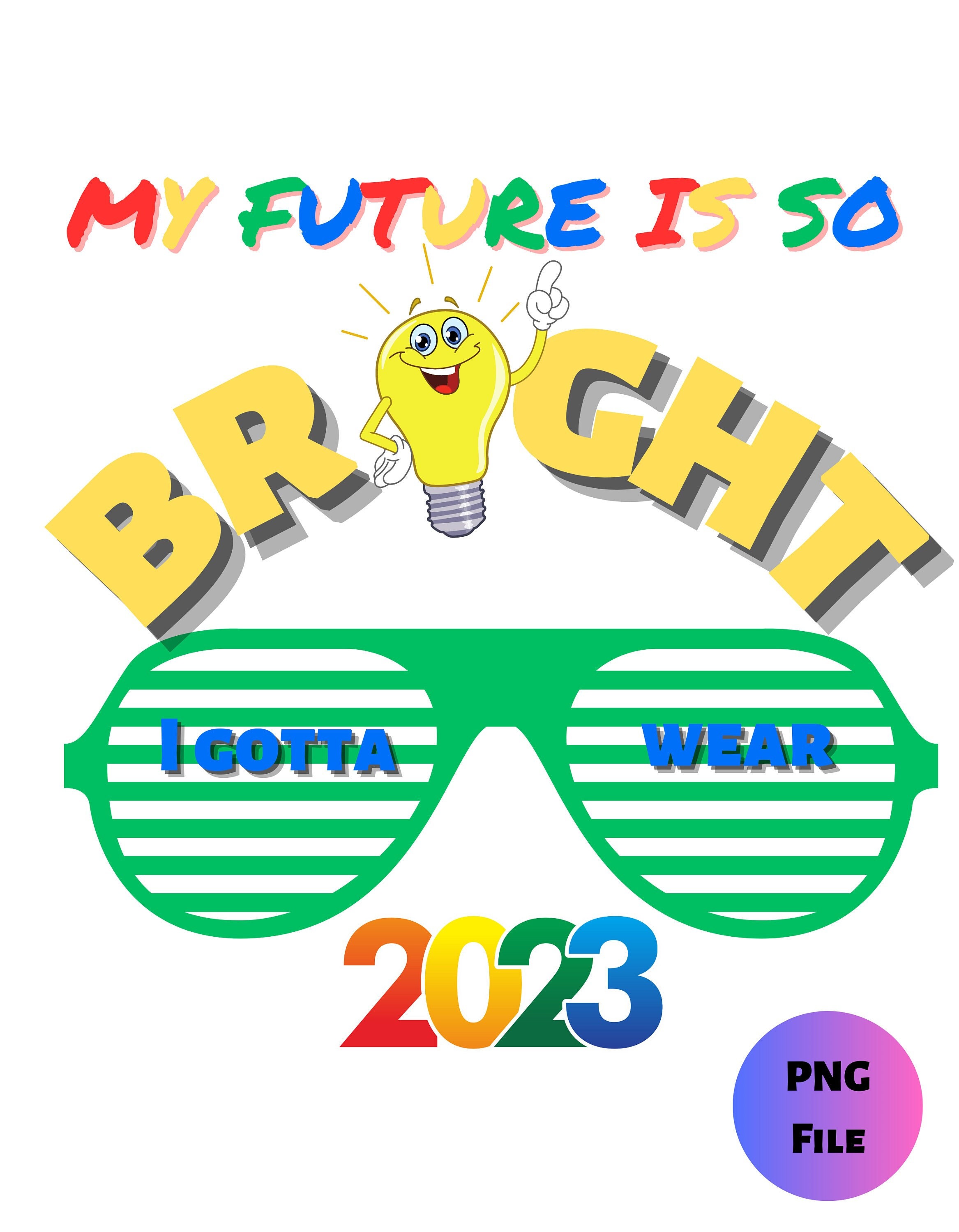 My Future is so Bright Shirt PNG Graduation Shirt Elementary - Etsy