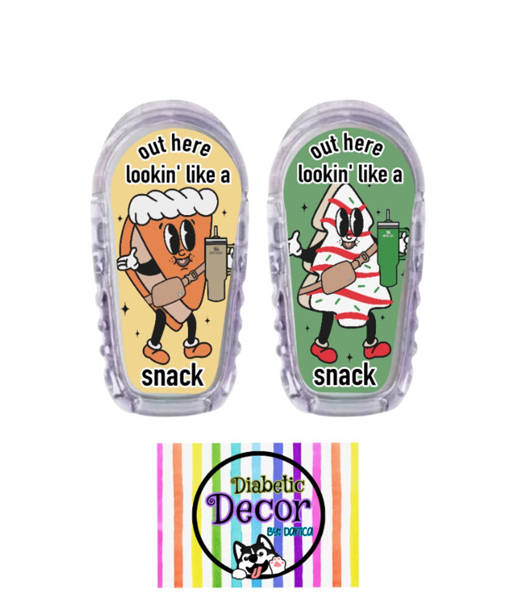 G6/out Here Lookin Like a Snack 2 Pack / Dexcom G6 Stickers, Diabetes ...