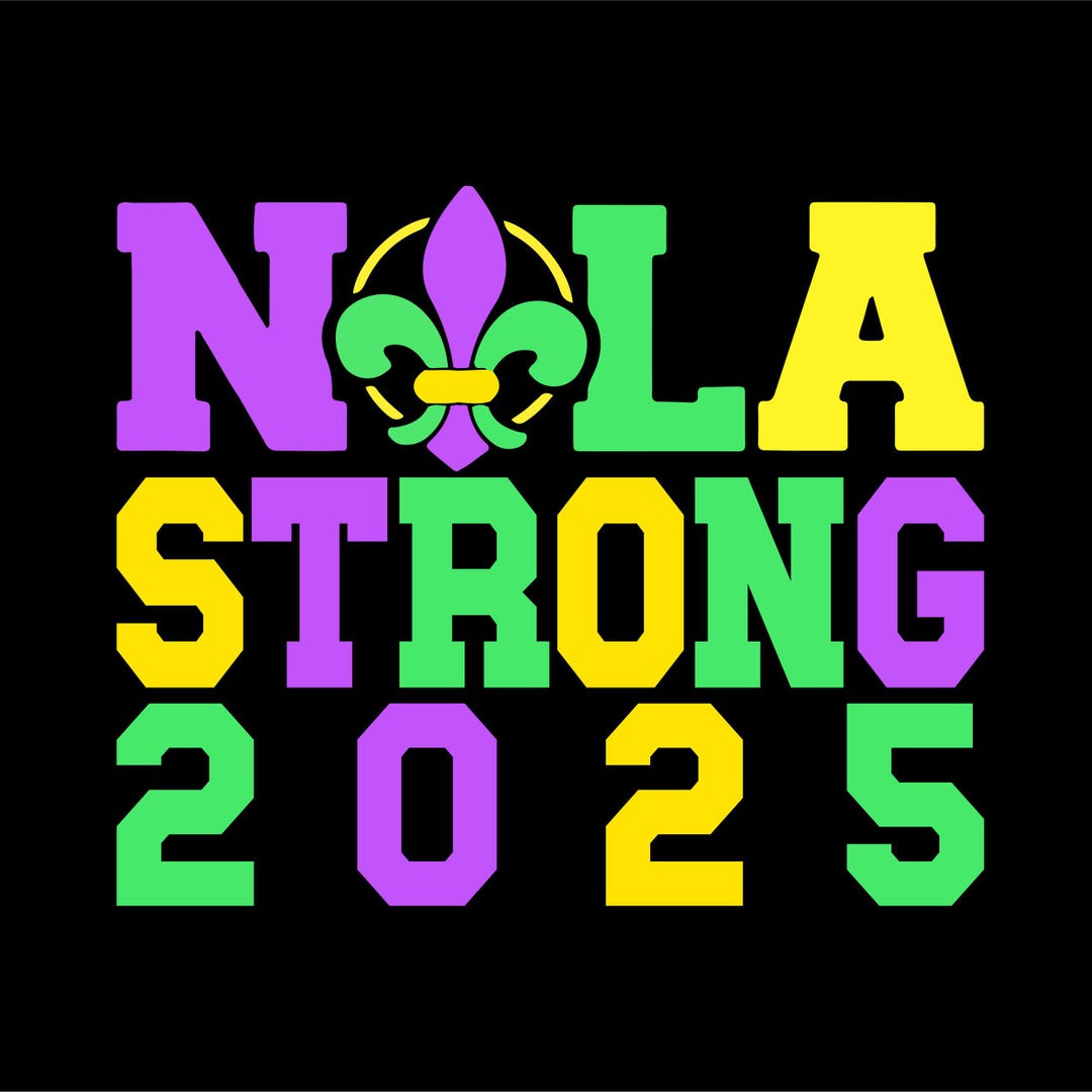 Nola Strong 2025 Png Svg Jpg Eps, New Orleans Strong 2025 Png Svg Jpg ...