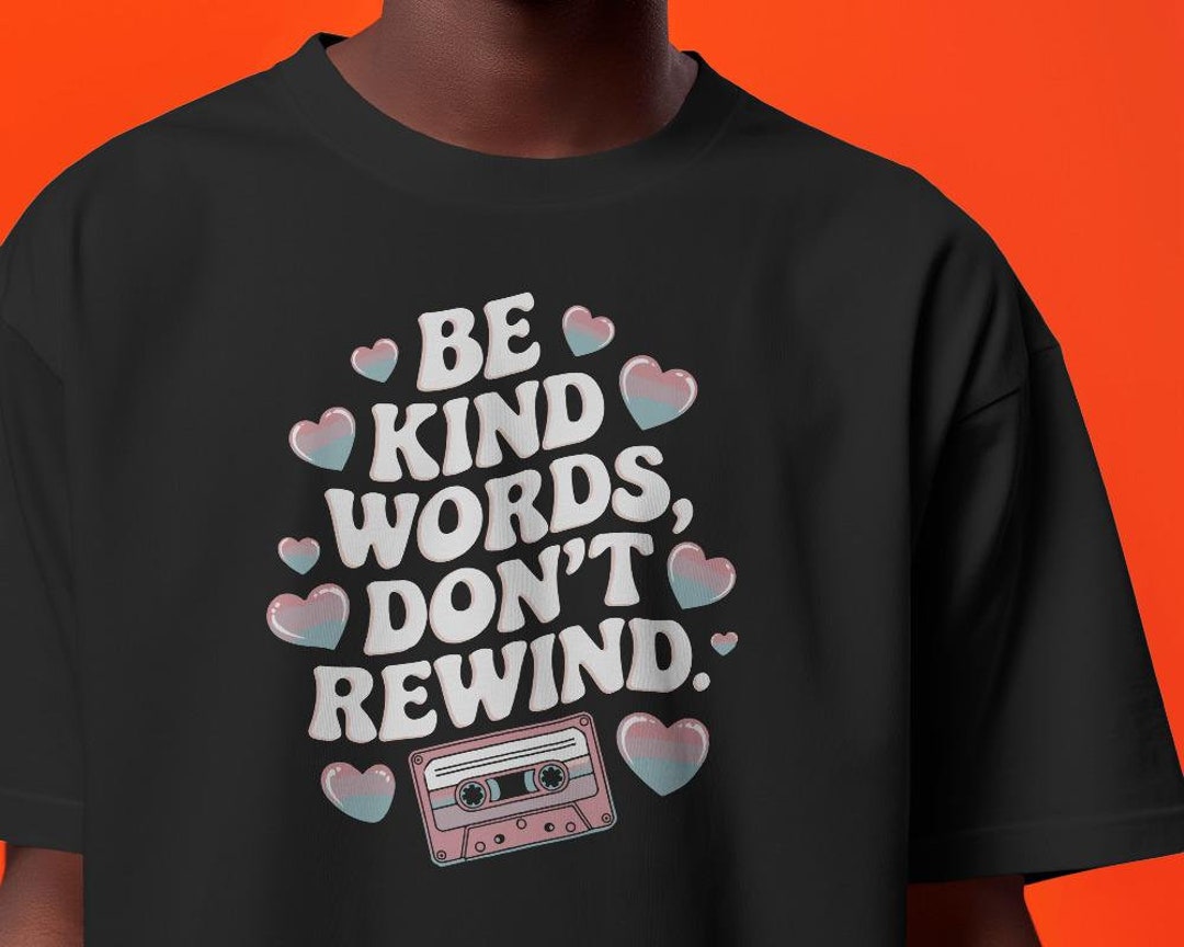 Be Kind Words Don't Rewind Svg Png Jpg Eps, Heart Cassette Tape Retro ...