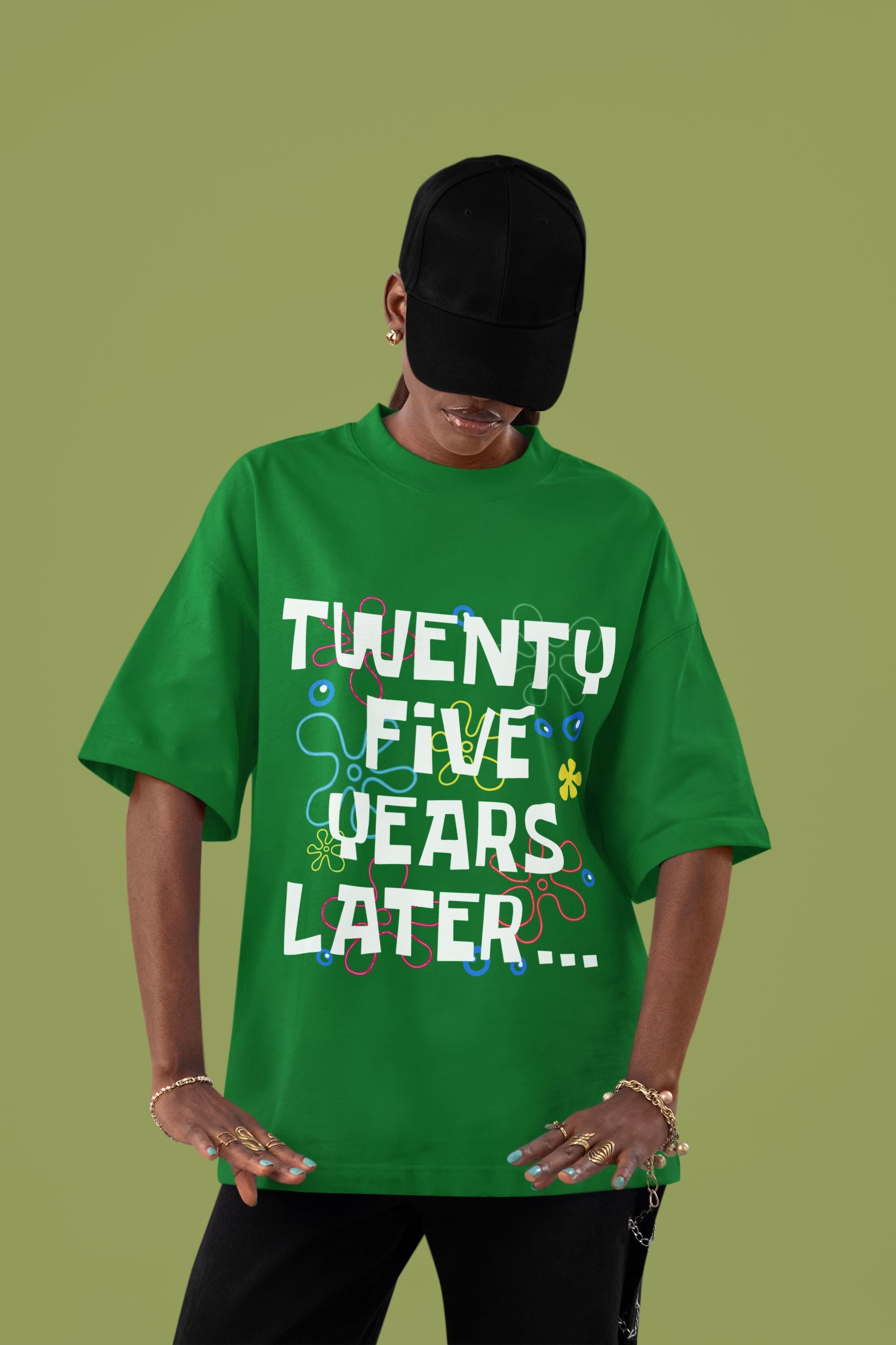 Funny 25th Birthday PNG: Twenty Five Years Later Meme (digital Download ...