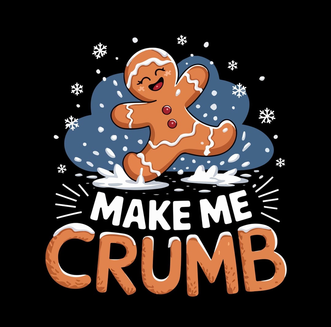 Make Me Crumb Svg Png Jpg Eps, Retro Funny Make Me Crumb Xmas Vibes Svg ...