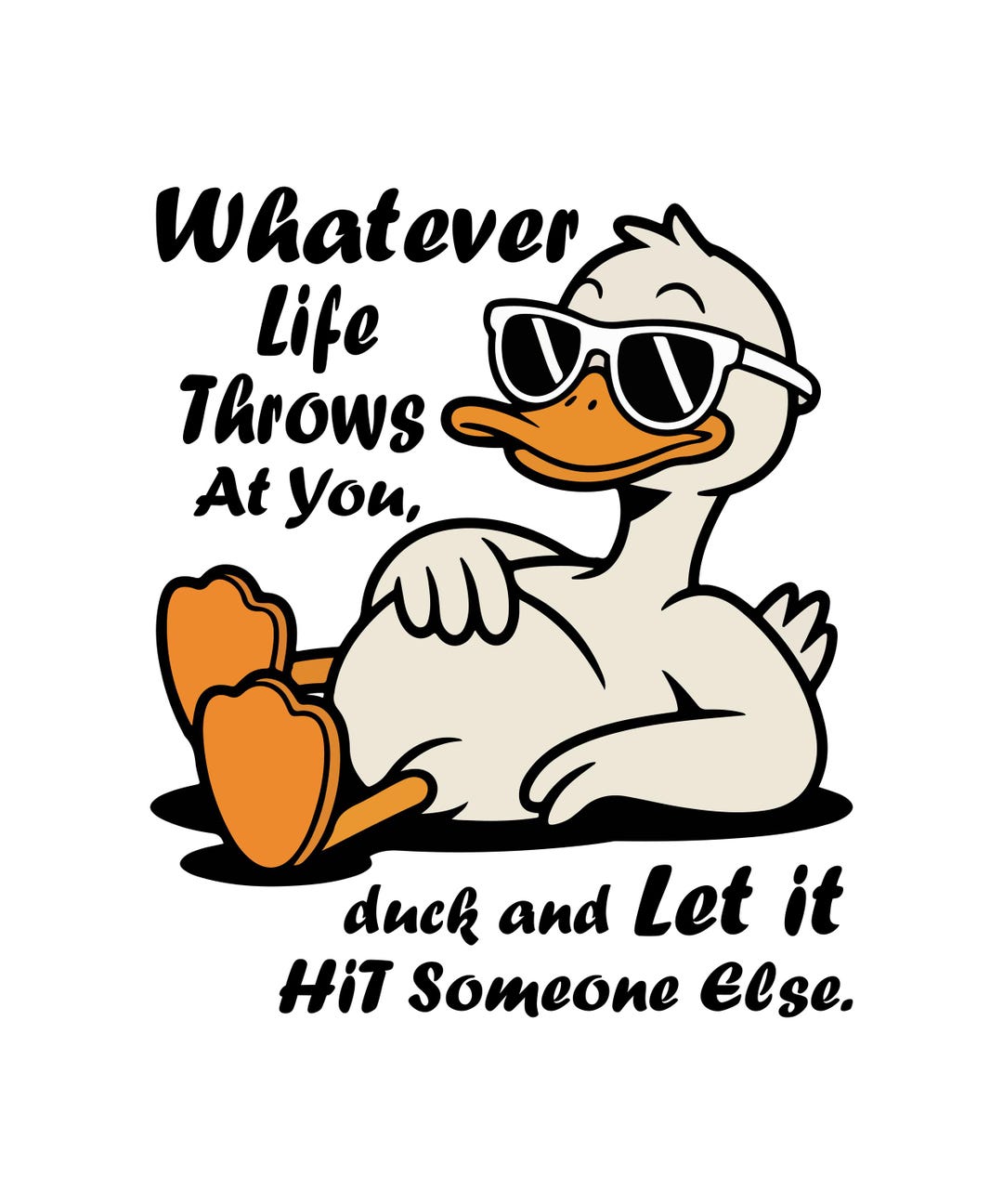 Whatever Throws at You Duck and Let It Hit Someone Else Png Svg ...