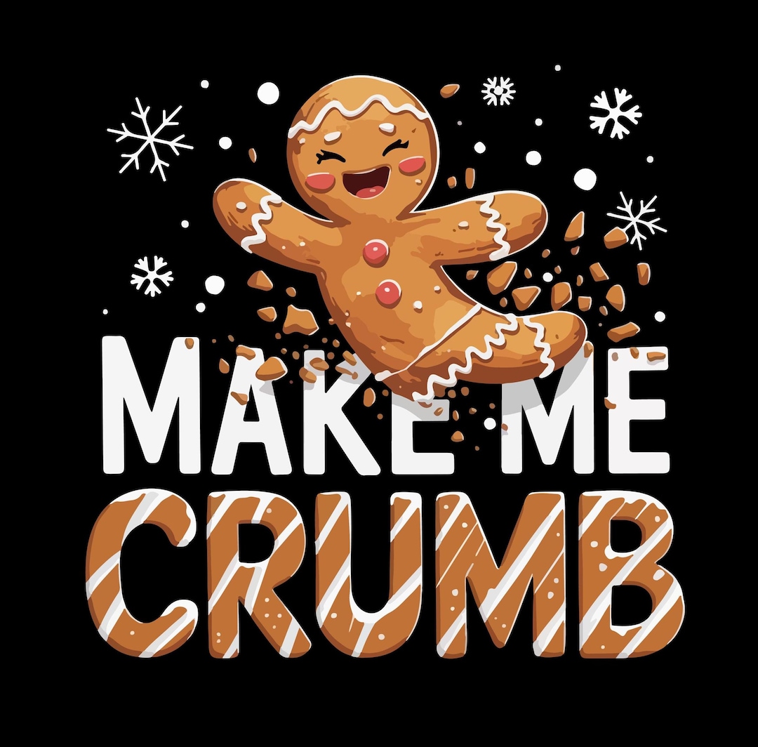 Make Me Crumb Svg Png Jpg Eps, I'm A Freak on the Cookie Sheet Svg Png ...