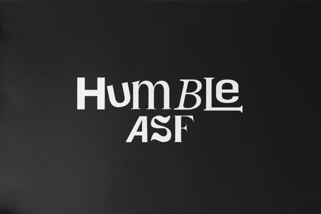 Humble Asf Svg Png Jpg Eps, Funny Quote Design Svg Png, Positive Vibes ...