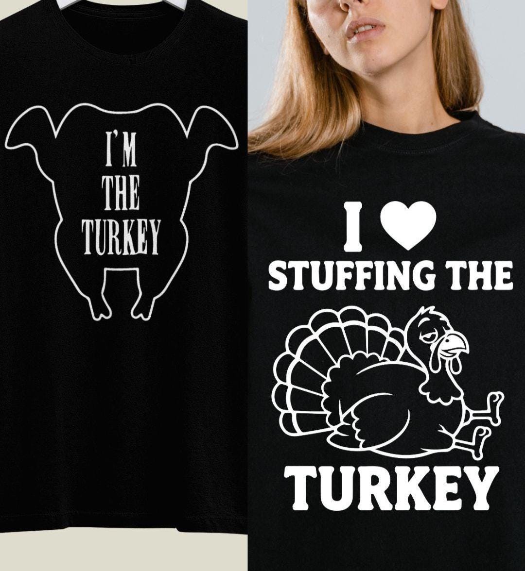 I Love Stuffing the Turkey PNG SVG, I'm the Turkey Couple Matching - Etsy