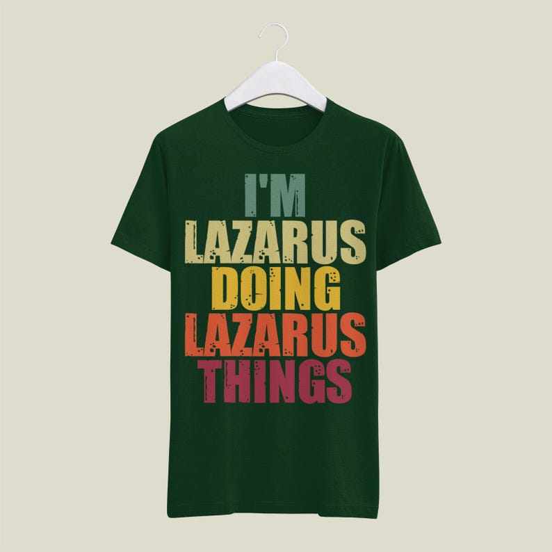 I'm Lazarus Doing Lazarus Things PNG SVG, Lazarus Name, Biblical Humor ...