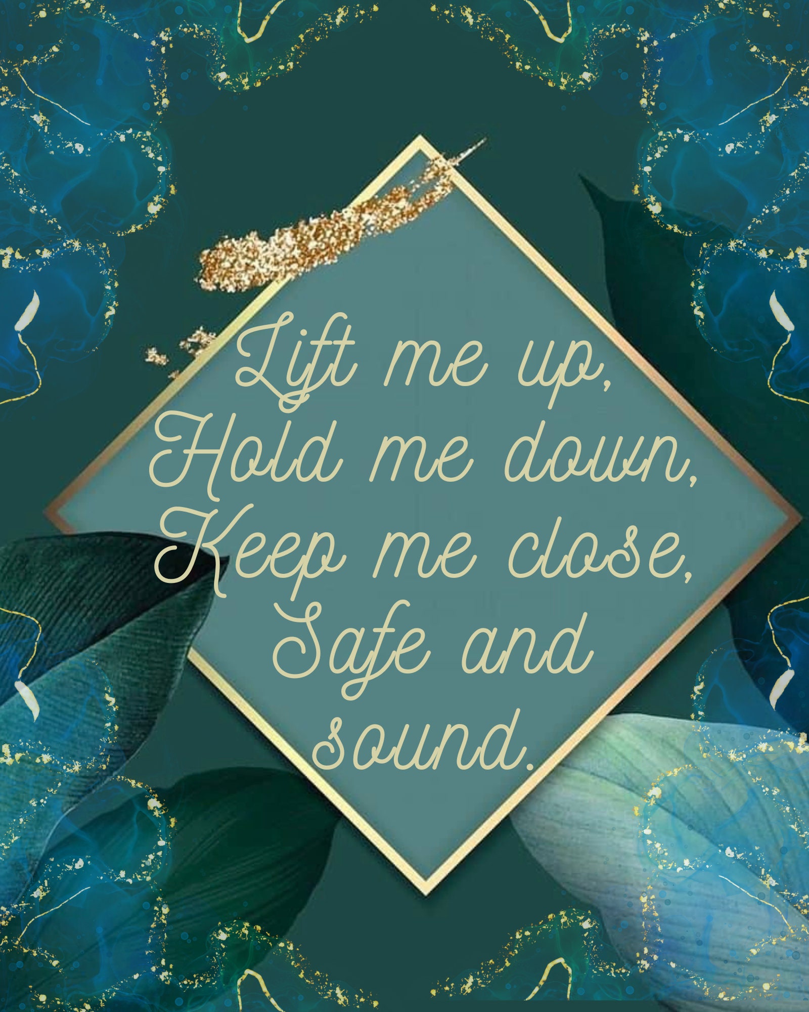 Lift Me Up, Hold Me Down – Inspirational Printable Wall Art | Safe and ...
