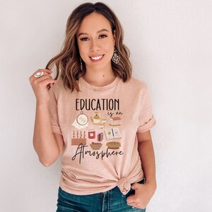 Charlotte Mason Homeschool T Shirts Education is an Atmosphere ...