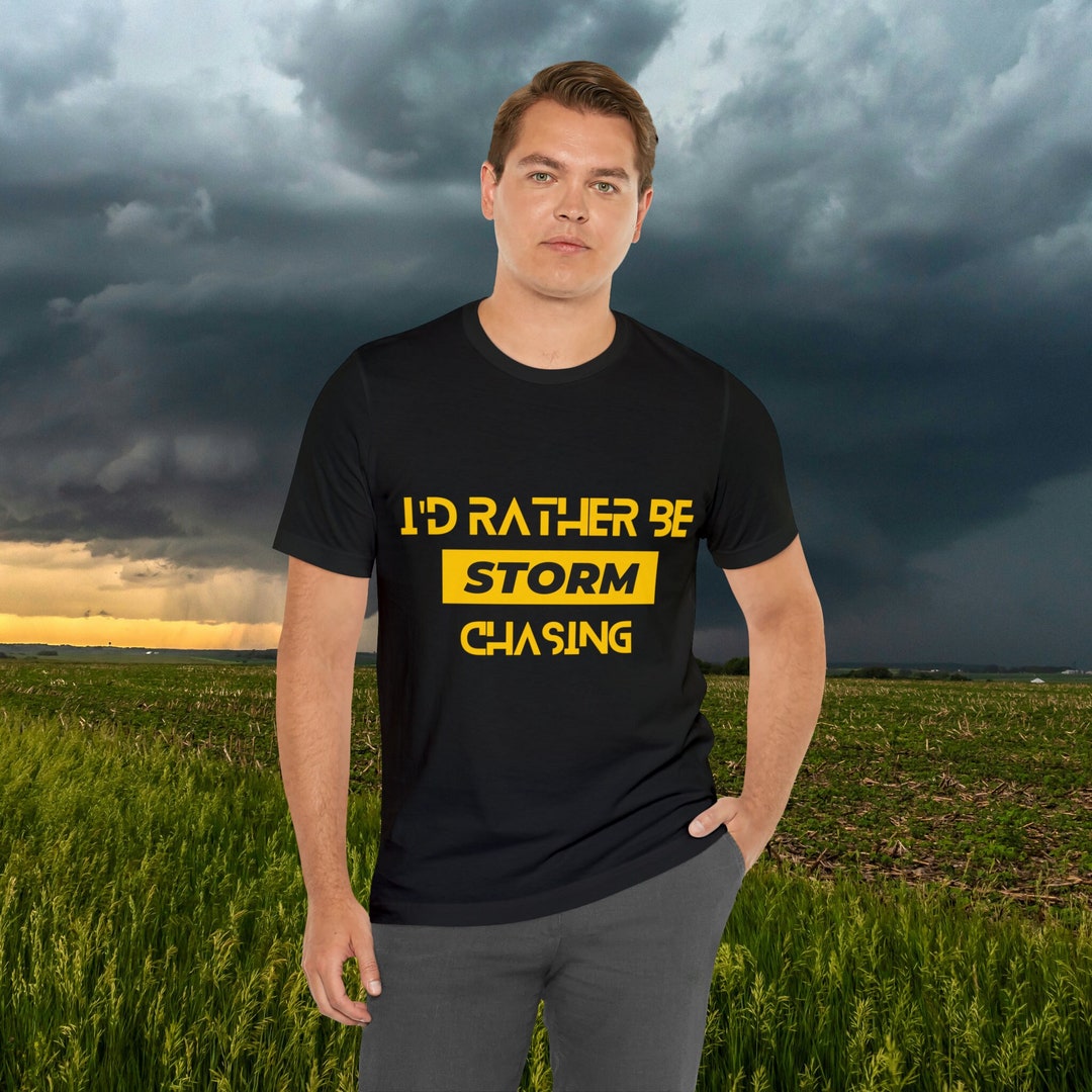 Storm Chaser T-shirt, Tornado, Twister, Weather Lover, Meteorologist ...