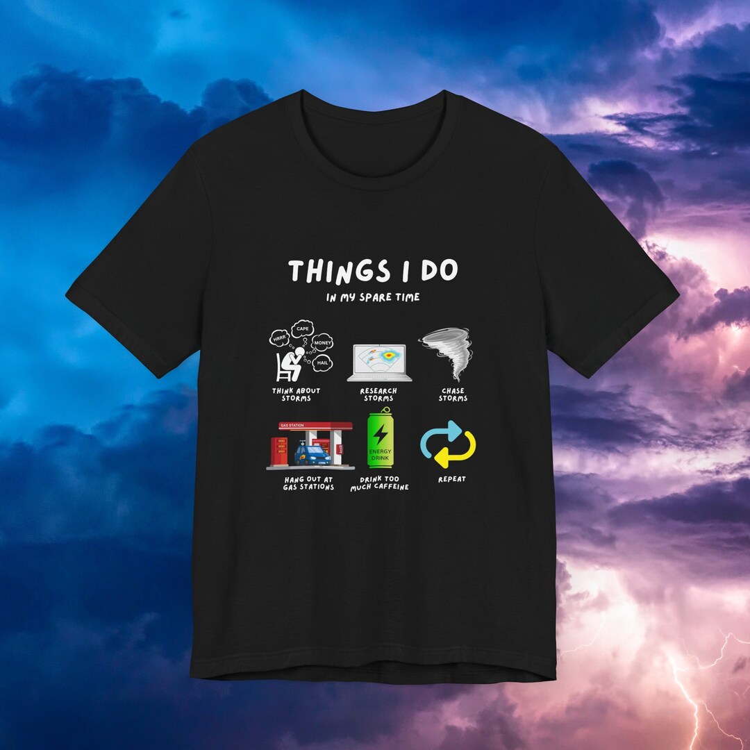 Weather Storm Chaser T-shirt for Meteorologist, Skywarn Spotters ...