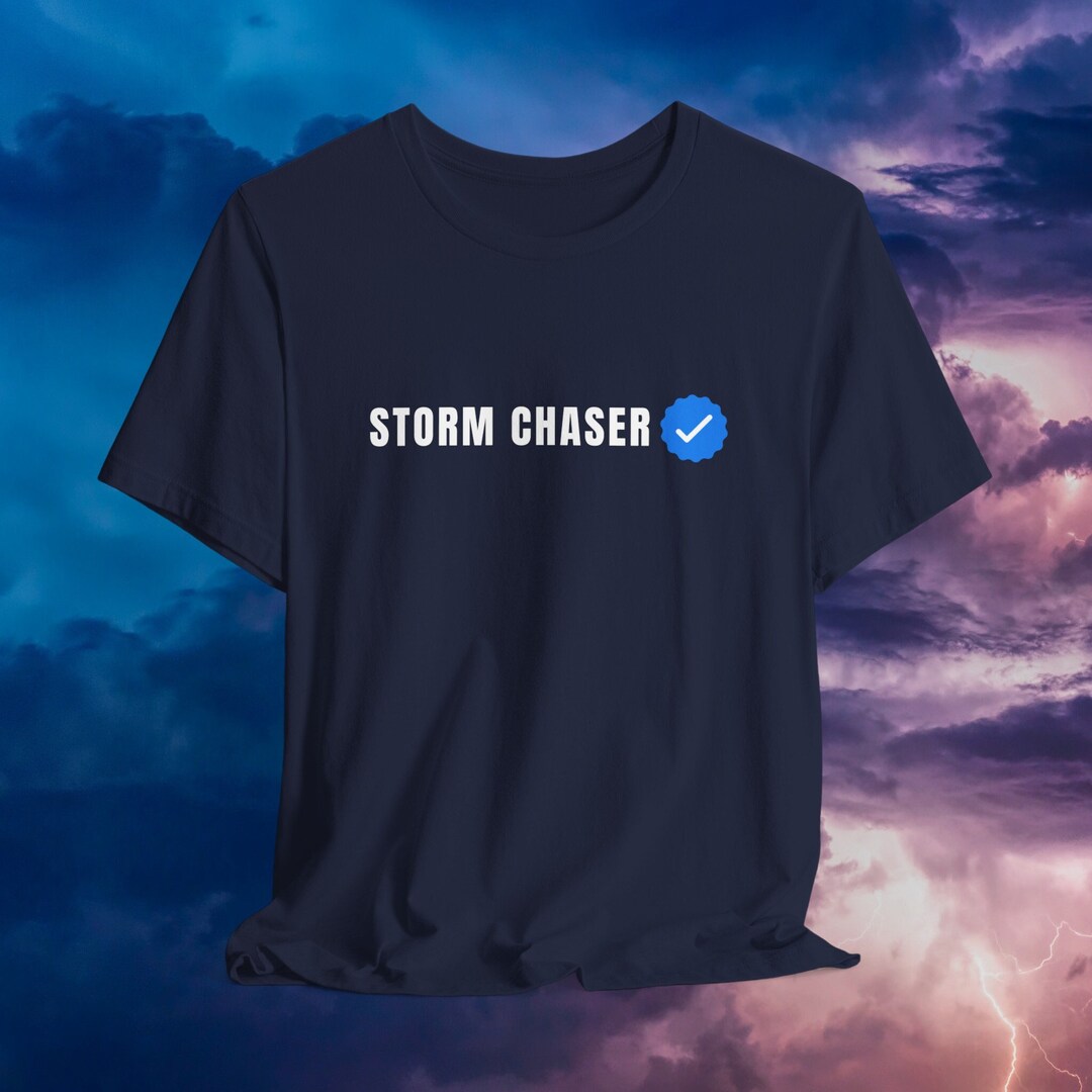 Storm Chaser T-shirt: Weather Enthusiast Gift - Etsy
