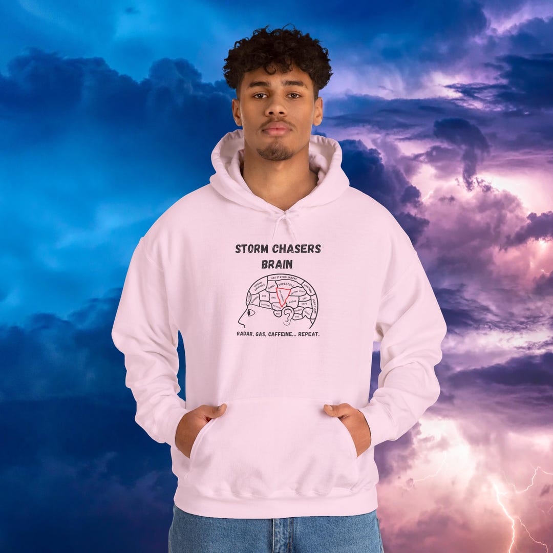 Storm Chaser Hoodie | Brain Radar Gas Caffeine Repeat | Weather Lover ...