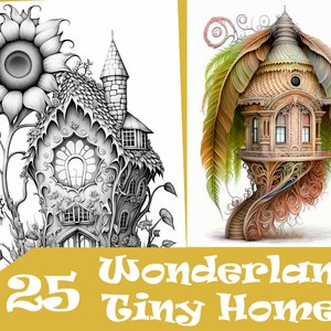 25 Wonderland Tiny Homes: Grayscale Coloring Book for Adults ...