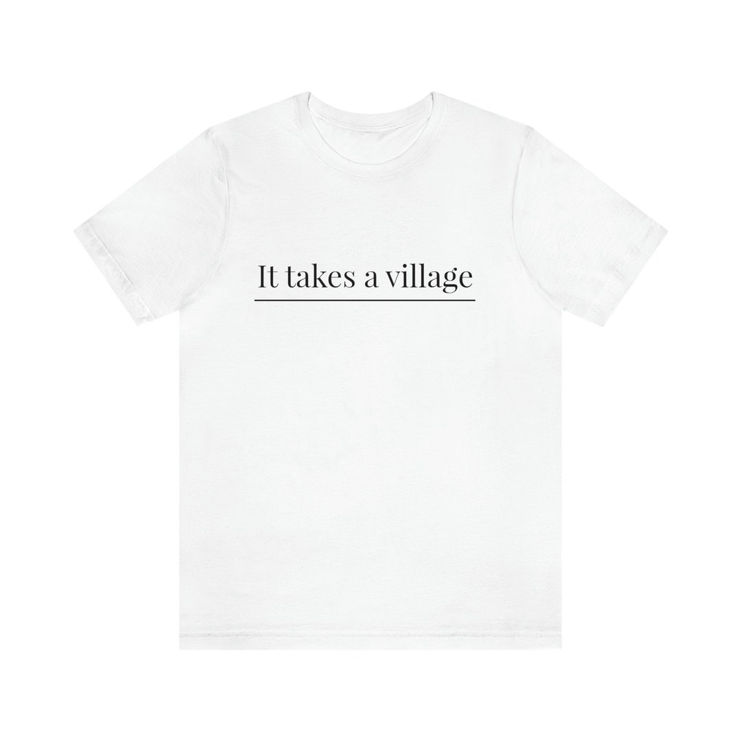 It Takes a Village - Short Sleeve Tee - Etsy