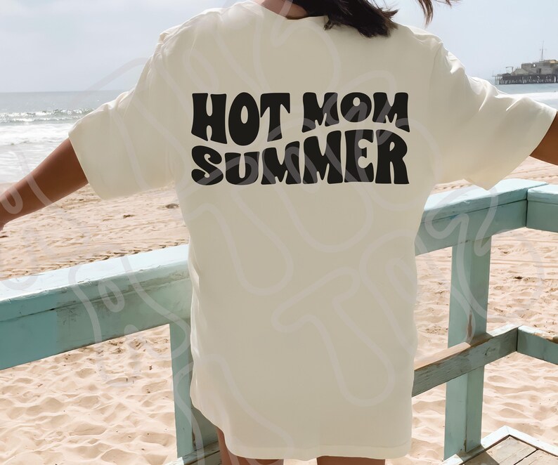 Hot Mom Summer PNG & SVG Hot Mama SVG Cool Mom Sexy Mom Digital ...