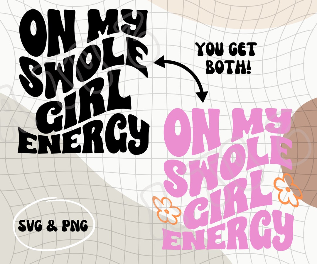 Swole Girl Energy SVG & PNG | Girls Who Lift | Lifting Competition ...