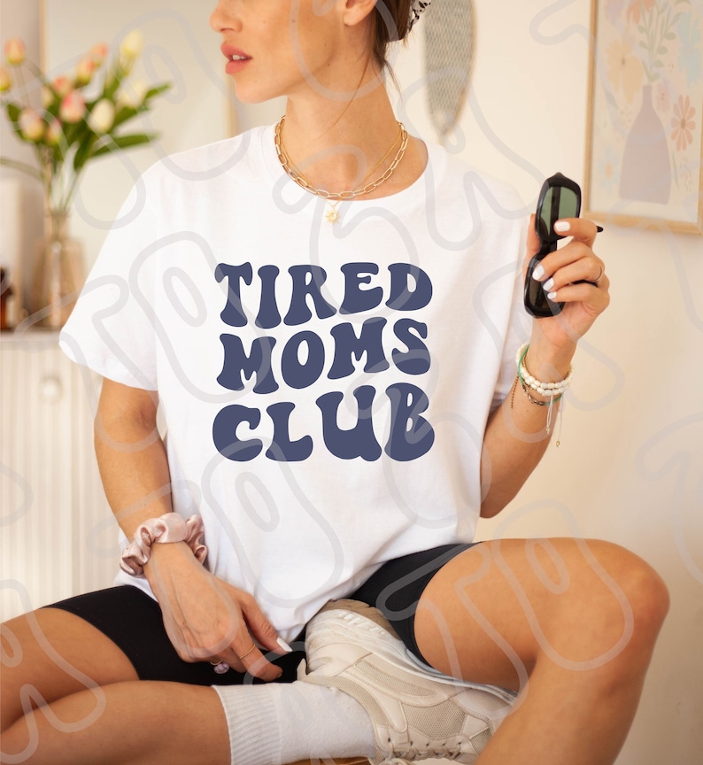 Tired Moms Club PNG & SVG Tired Mama PNG Tired Mommy Tired Parents ...
