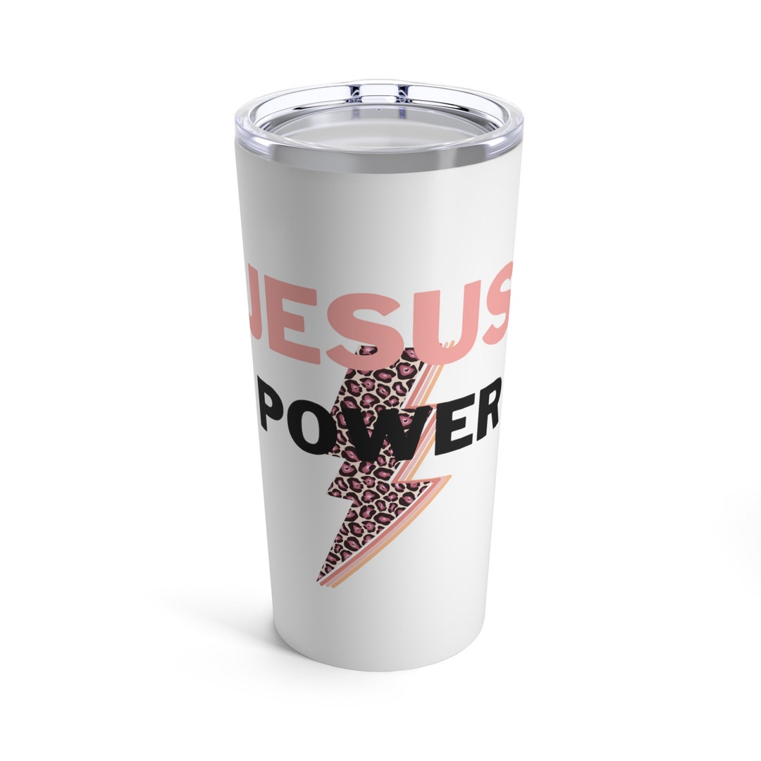Jesus Power Coffee and Tea Inspiration Tumbler Unique Handcrafted ...