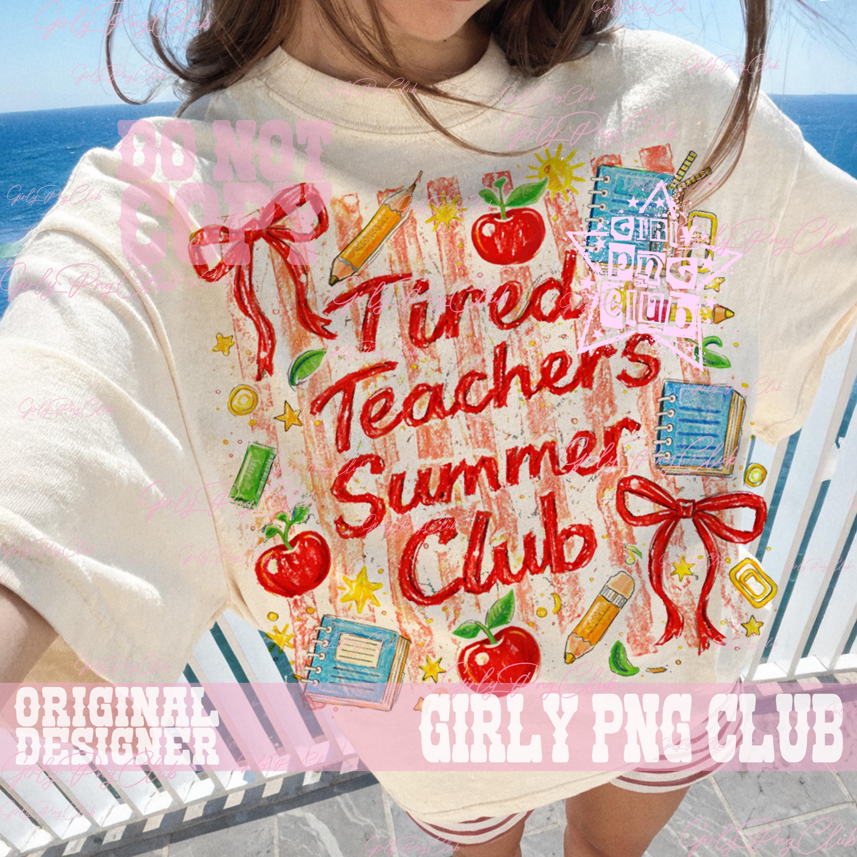 Tired Teachers Summer Club PNG | Summer Teacher Design (digital ...