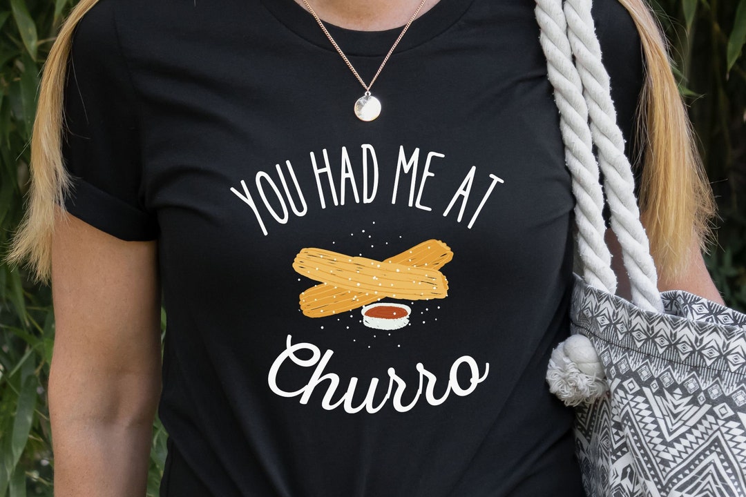 Churro Shirt Churro Lover Tshirt Theme Park Snack Shirt Clothing ...