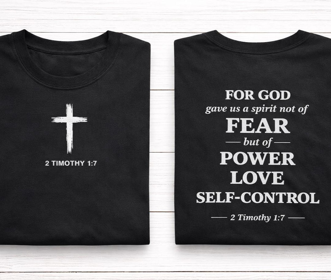 2 Timothy 1 7 Christian Shirt – Power, Love, Self Control - Etsy