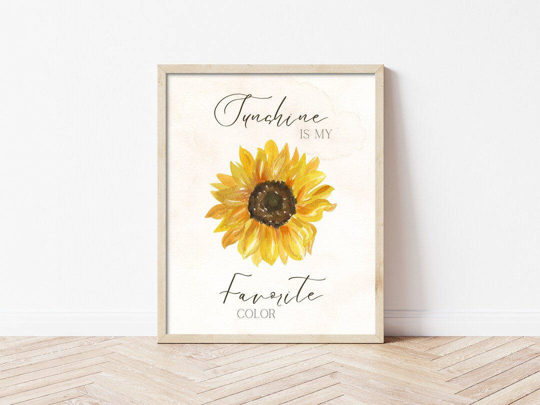 Sunshine is My Favorite Color Wall Art Print, Sunflower Home Decor Sign ...