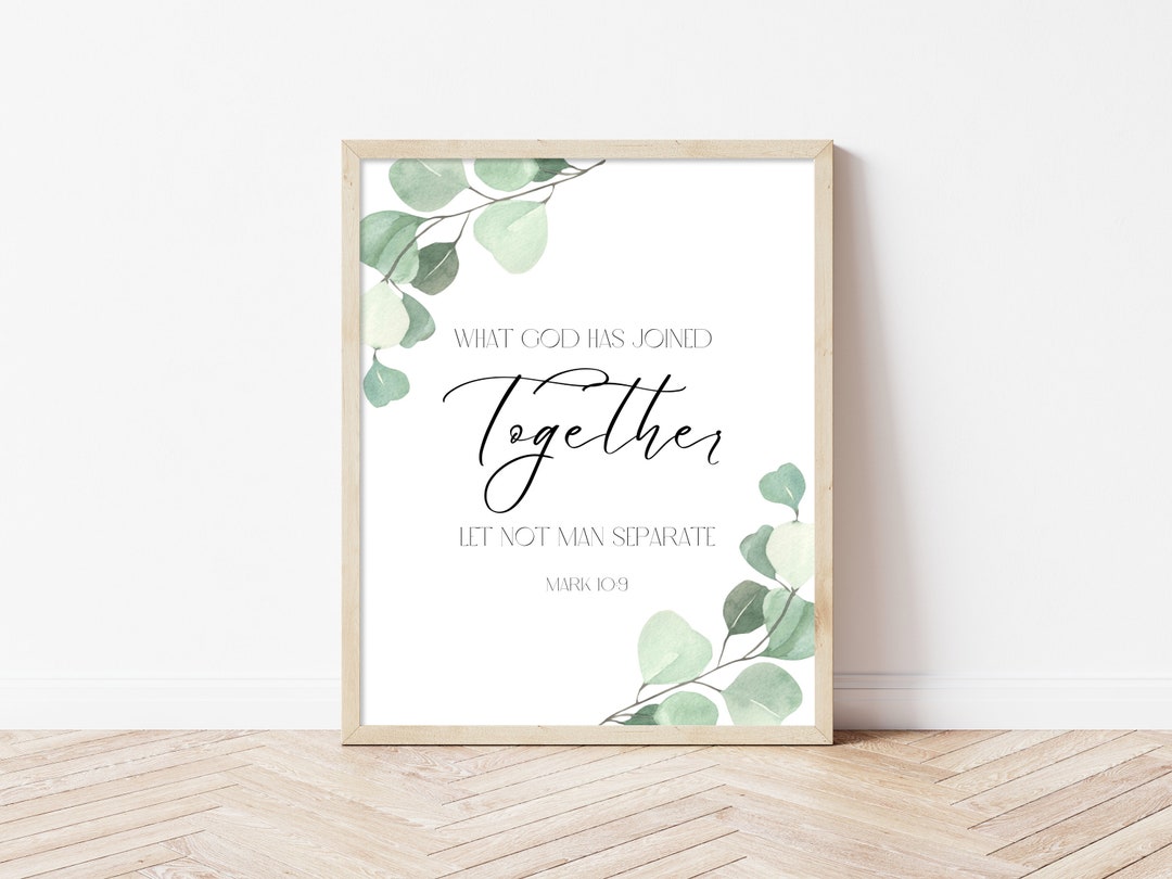 What God Has Joined Together Let No Man Separate Scripture Printable ...