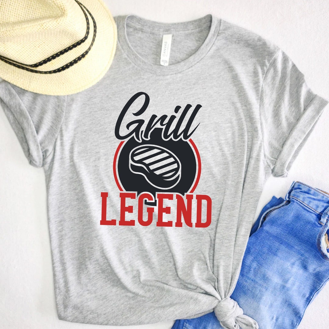 Grill Legend Shirt, BBQ Gifts for Dad, Gift for BBQ Lover, Tailgate ...