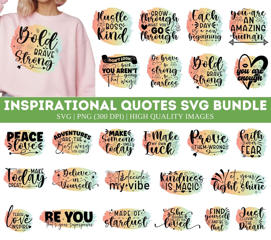 Inspirational SVG Bundle, Motivational Quotes Png Bundle, Encouraging ...